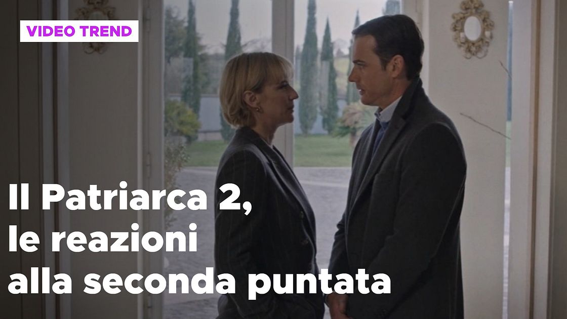 Il Patriarca 2, riassunto e reazioni alla seconda puntata | Mediaset ...