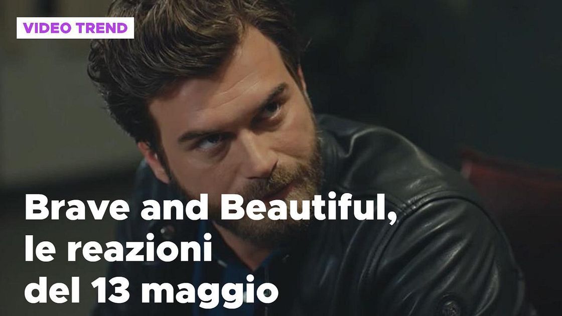 Brave and Beautiful, il riassunto del 13 maggio: Cesur viene arrestato ...