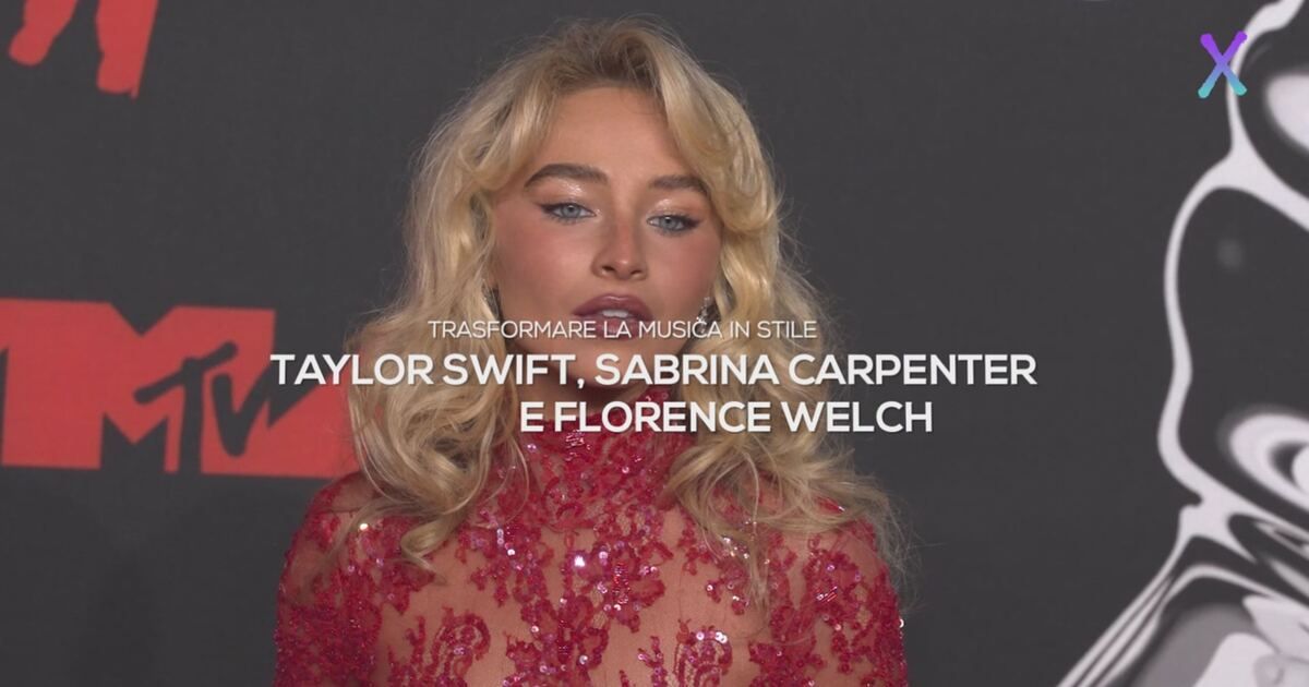 X-Style: Taylor Swift, Sabrina Carpenter e Florence Welch: tre artiste ...