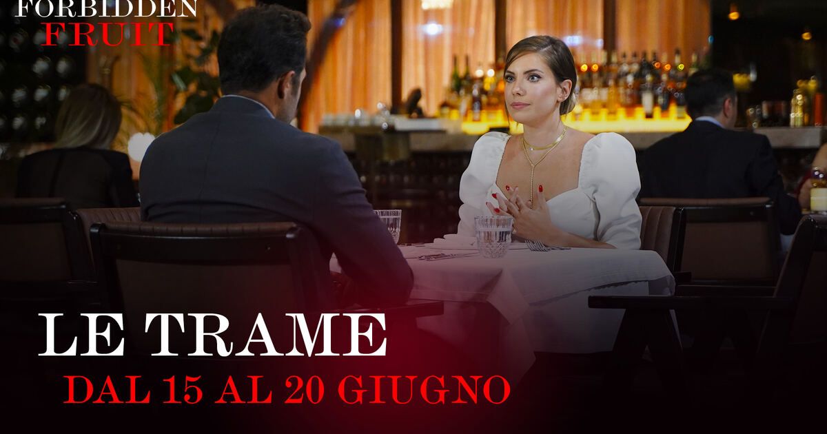 Forbidden Fruit: Le trame dal 15 al 20 giugno Video | Mediaset Infinity