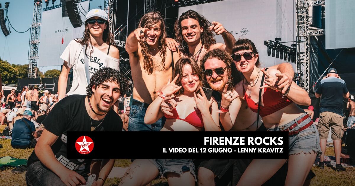 Virgin radio: Firenze Rocks 2026: il video del 12 giugno Video ...